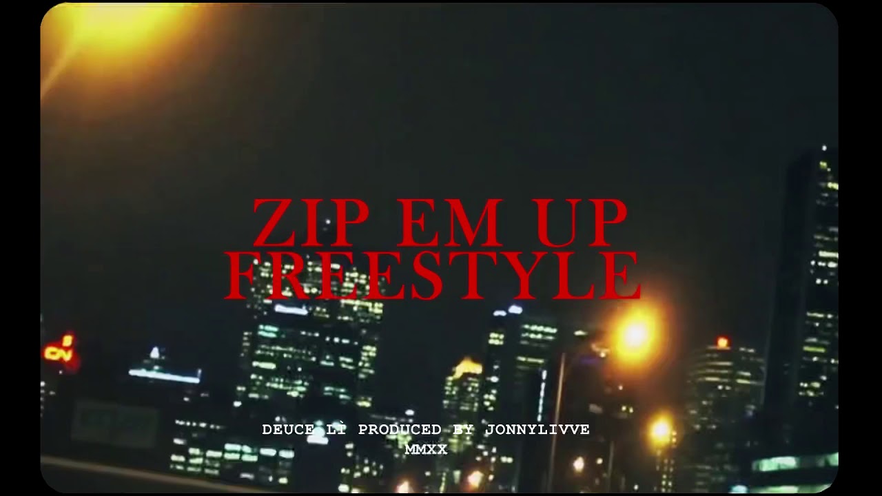 Deuce Lì - Zip Em Up freestyle (Official Video) - YouTube