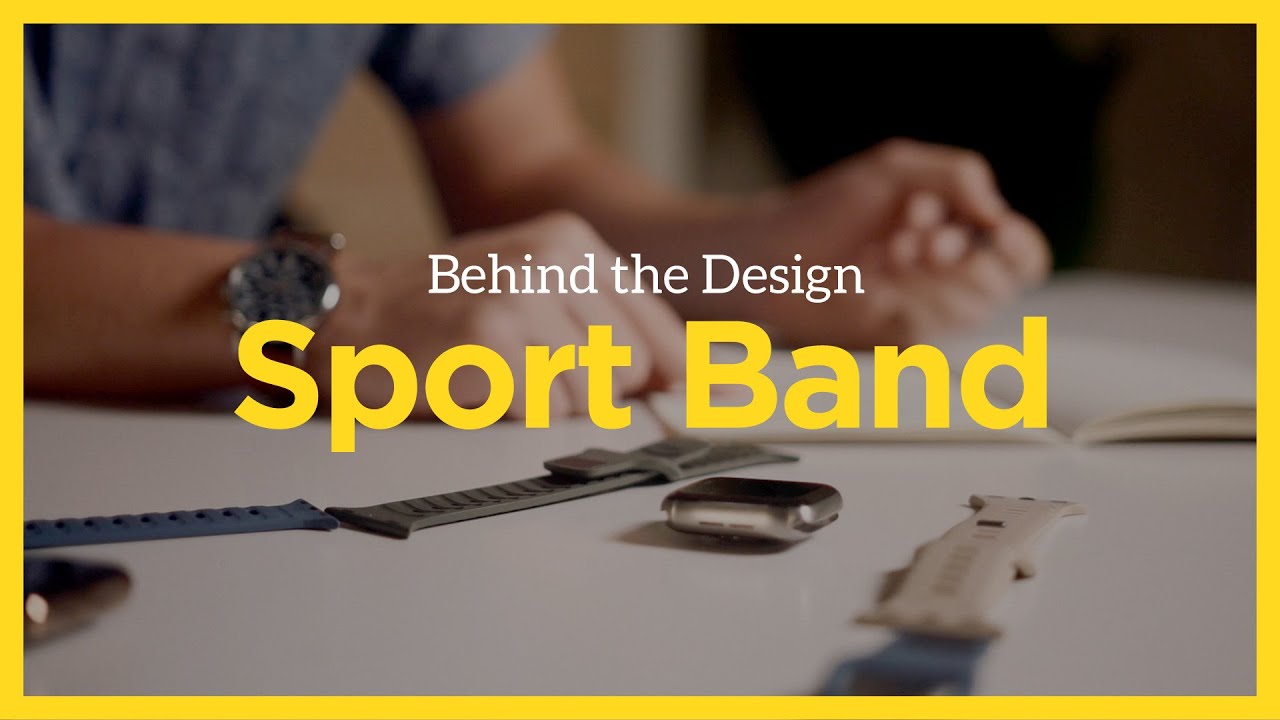 Behind the Design: Sport Band - YouTube