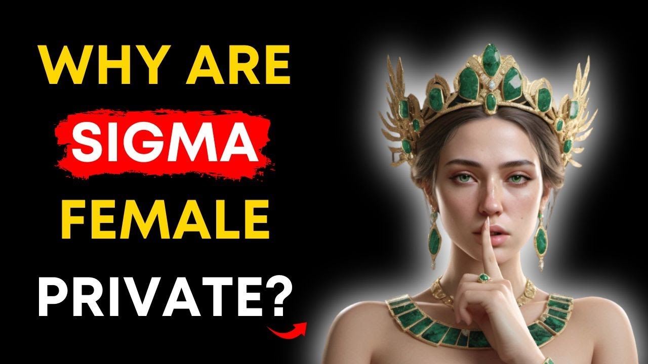 👑 Why Are Sigma Females So Private (The Secrets Behind) - YouTube