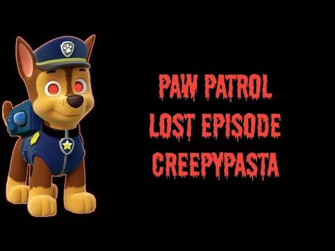 Paw Patrol Lost Episode Creepypasta TTS - YouTube