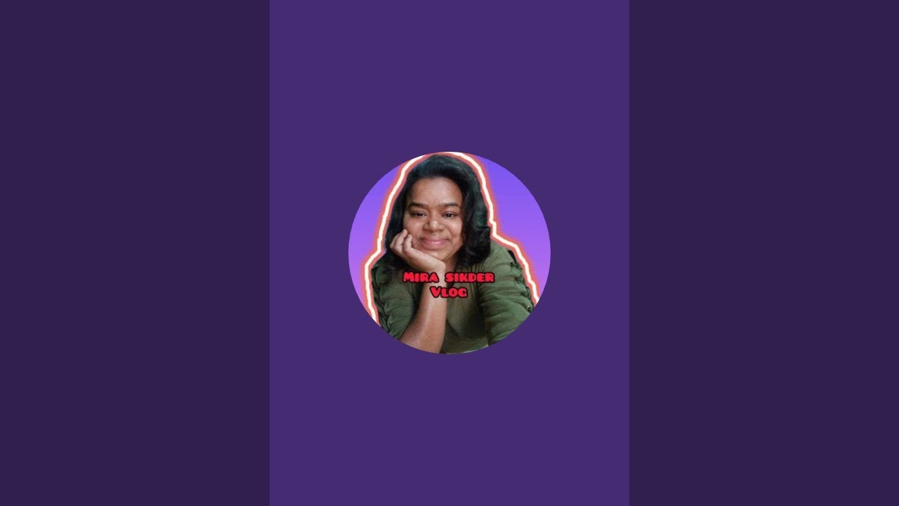 MIRA SIKDER VLOG is live! - YouTube