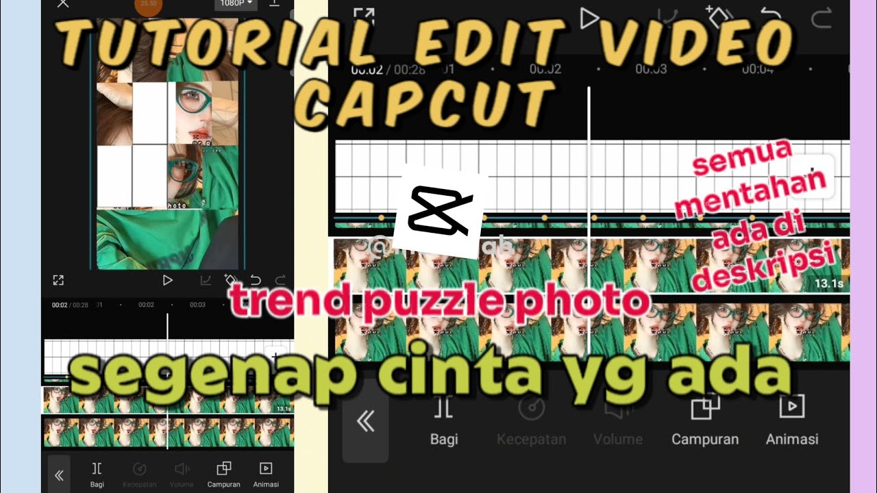 TUTORIAL EDIT VIDEO "SEGENAP CINTA YANG ADA" TREND PUZZLE PHOTO - YouTube
