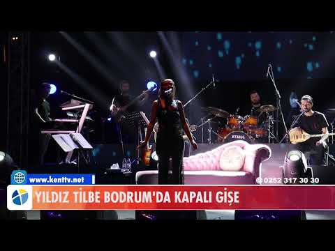 YILDIZ TİLBE BODRUM'DA KAPALI GİŞE