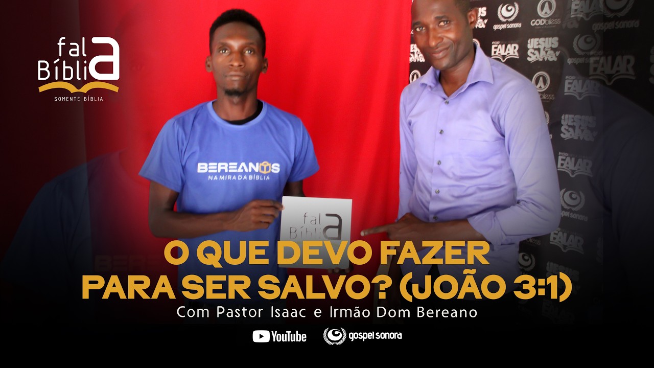 FALA BÍBLIA - com Pastor Isaac e Irmão Dom Bereano (Tema: O que devo ...