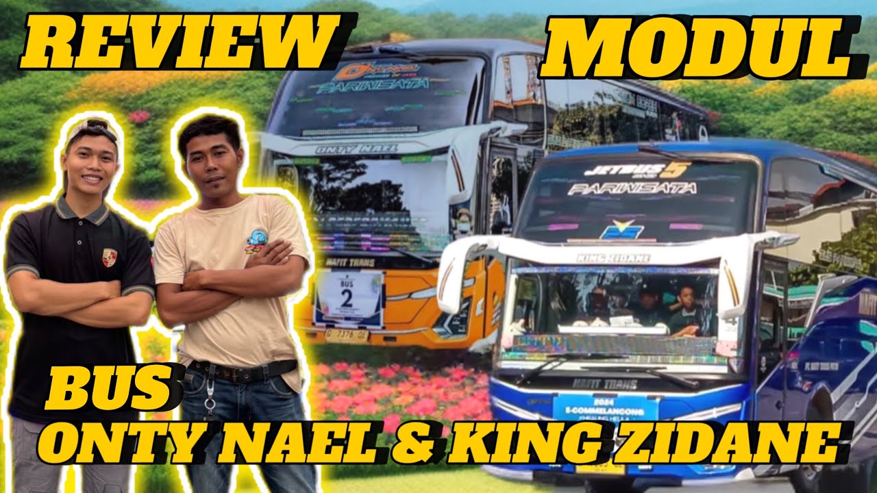 REVIEW BUS BASURI “ONTY NAEL” DAN “KING ZIDANE” - YouTube