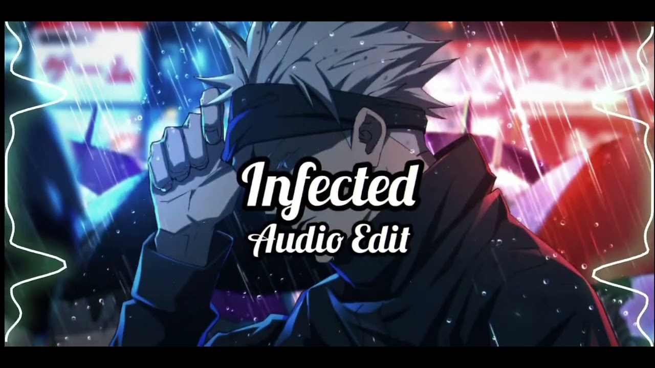 Infected [Audio Edit] - YouTube
