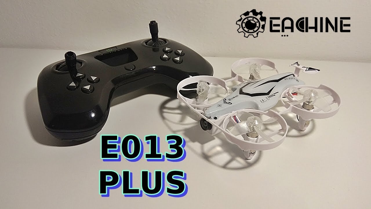 EACHINE E013 PLUS Tornato per stupire? Parte 1 - Drone micro FPV - YouTube