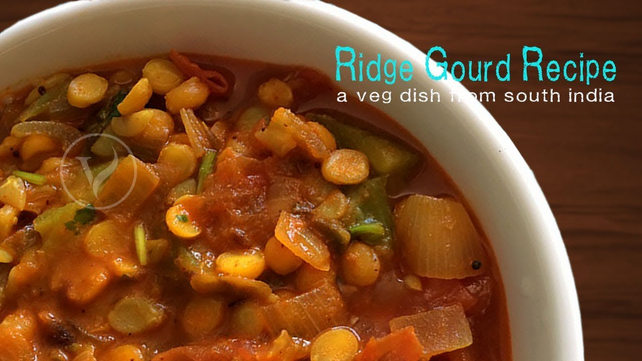 healthy ridge gourd recipe | turai chana dal sabji | peerkangai poriyal ...