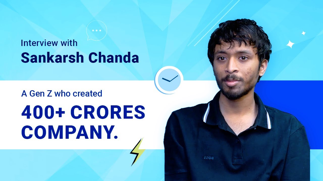 Meet Sankarsh Chanda - A Gen Z who built 400 crore company - YouTube