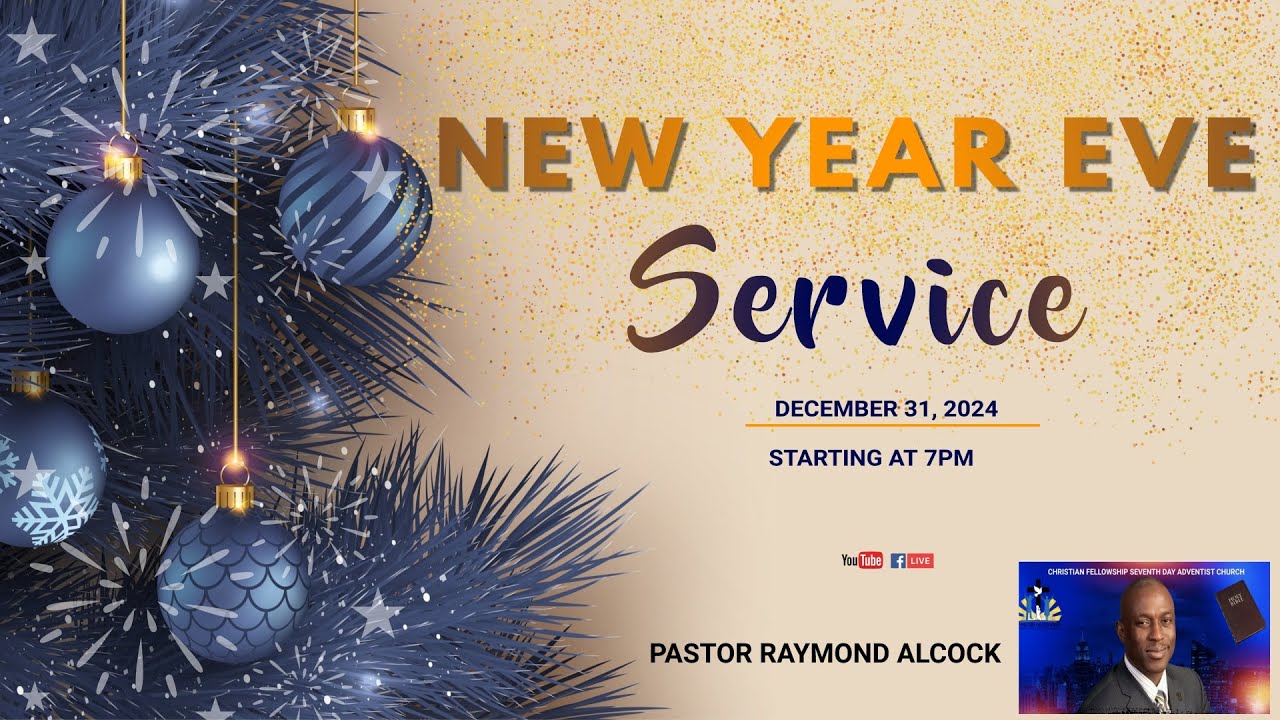 New Year Eve Service At CFSDA December 31, 2024 - YouTube