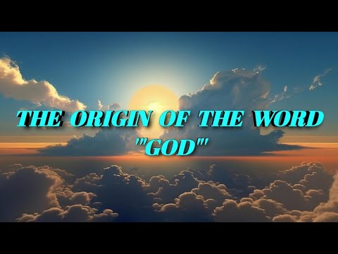 THE ORIGIN OF THE WORD "GOD" - YouTube