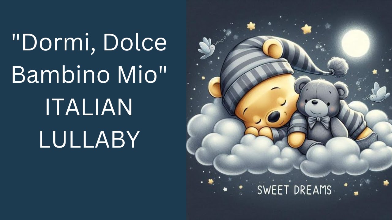 Dormi, Dolce Bambino Mio - ITALIAN LULLABY - YouTube