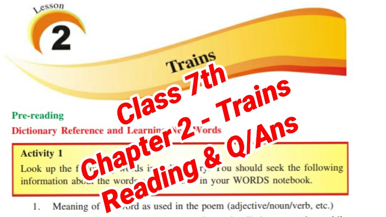 Class 7th chapter 2 English - Trains reading and activities - YouTube