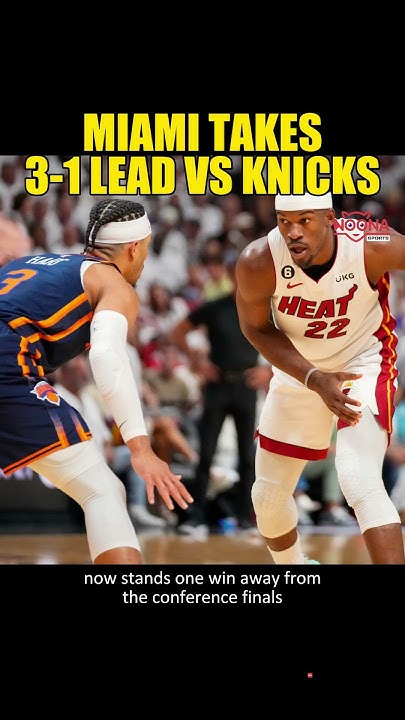 MIAMI TAKES 3-1 LEAD VS KNICKS #jimmybutler #bamadebayo #miamiheat #knicks - YouTube