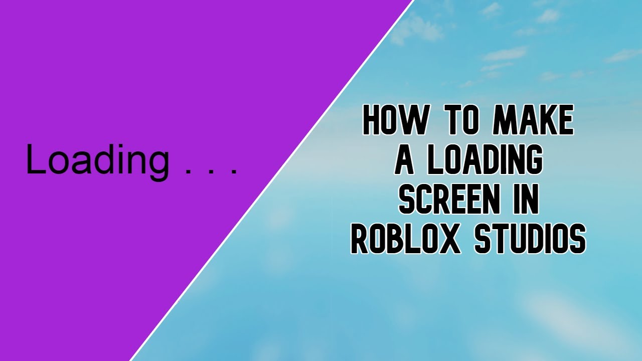 How to Make A Loading Screen On Roblox Studio - YouTube