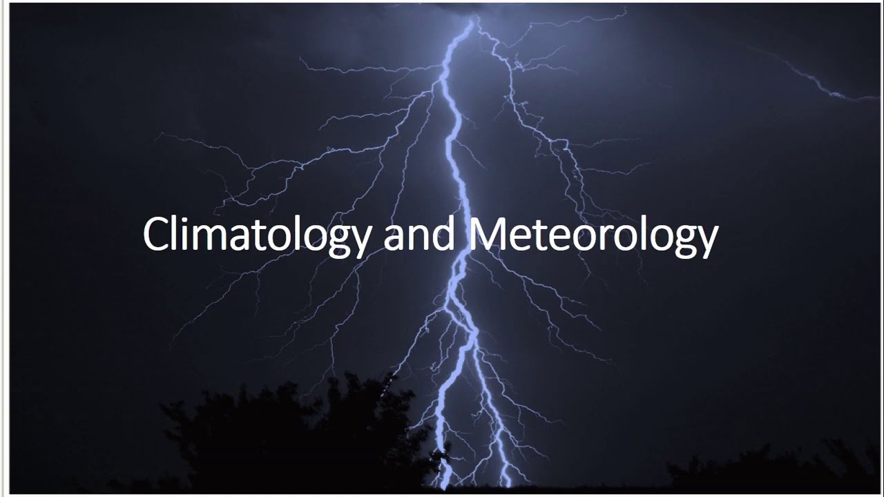 Climatology and meteorology - YouTube
