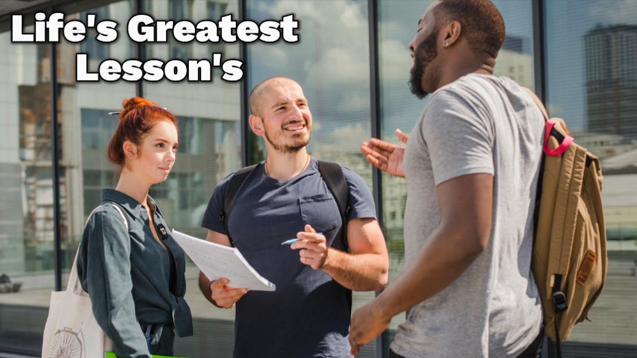Life's Greatest Lessons Unveiled - YouTube