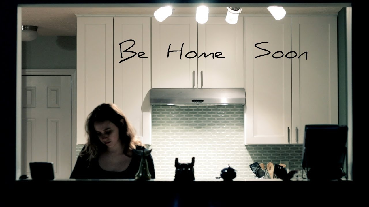 Be Home Soon - YouTube