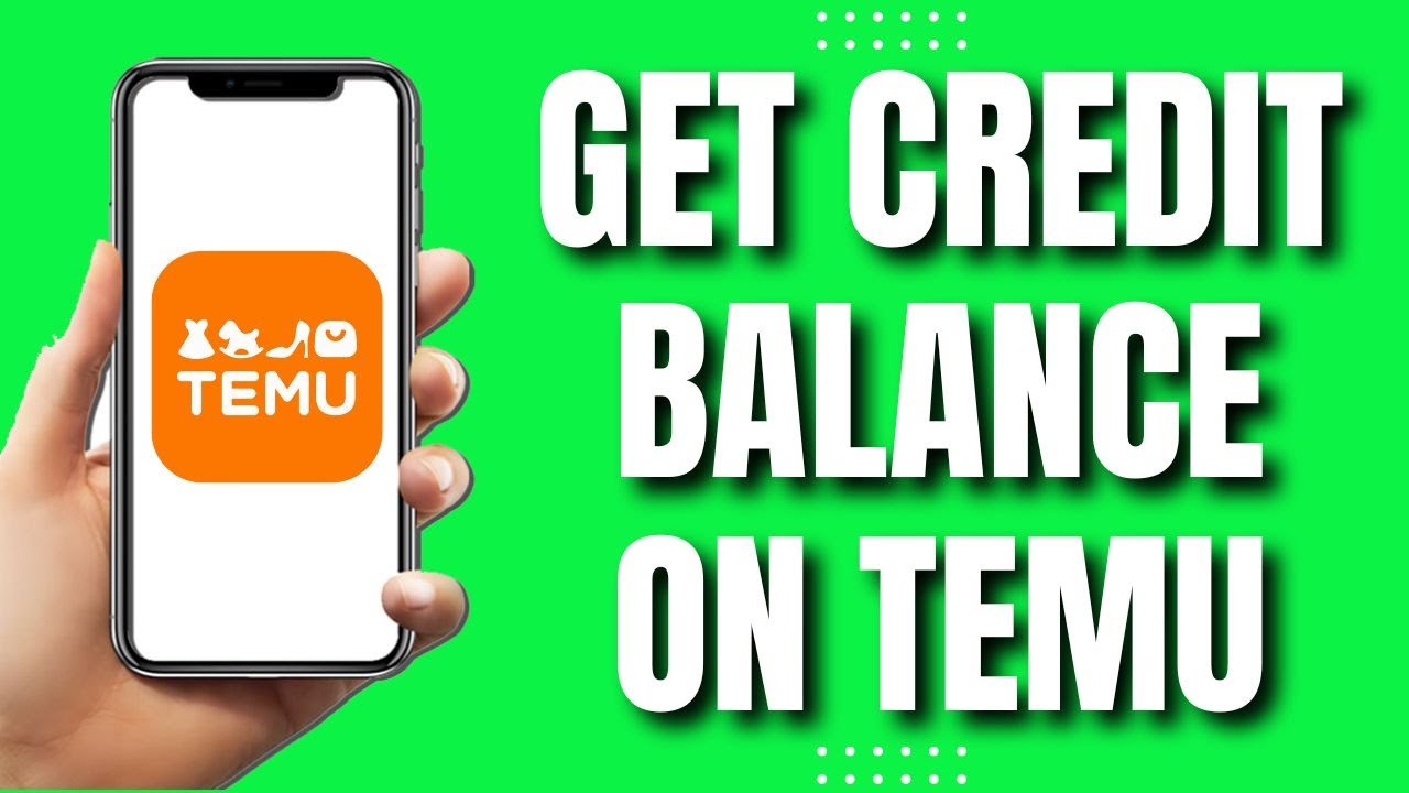 How To Get Credit Balance on Temu (New 2023) - YouTube