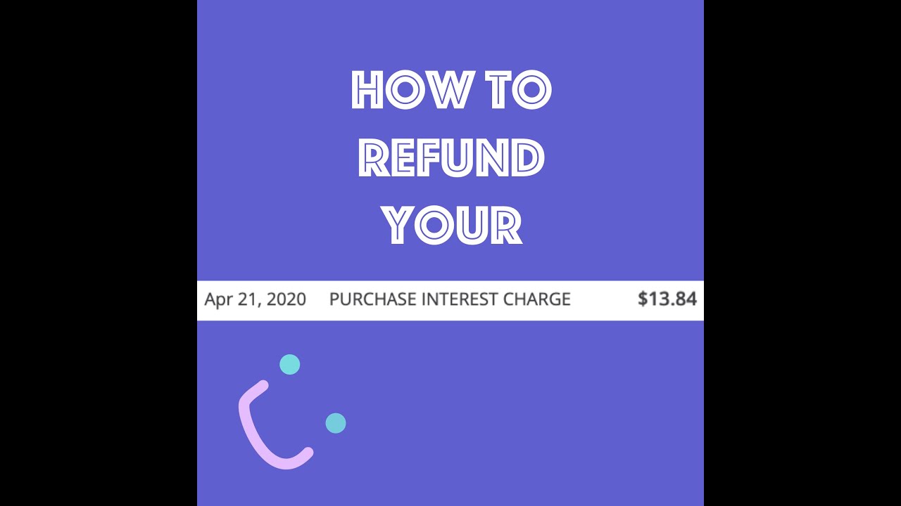 How to Refund Your Credit Card Interest Charge In 2 Minutes - YouTube