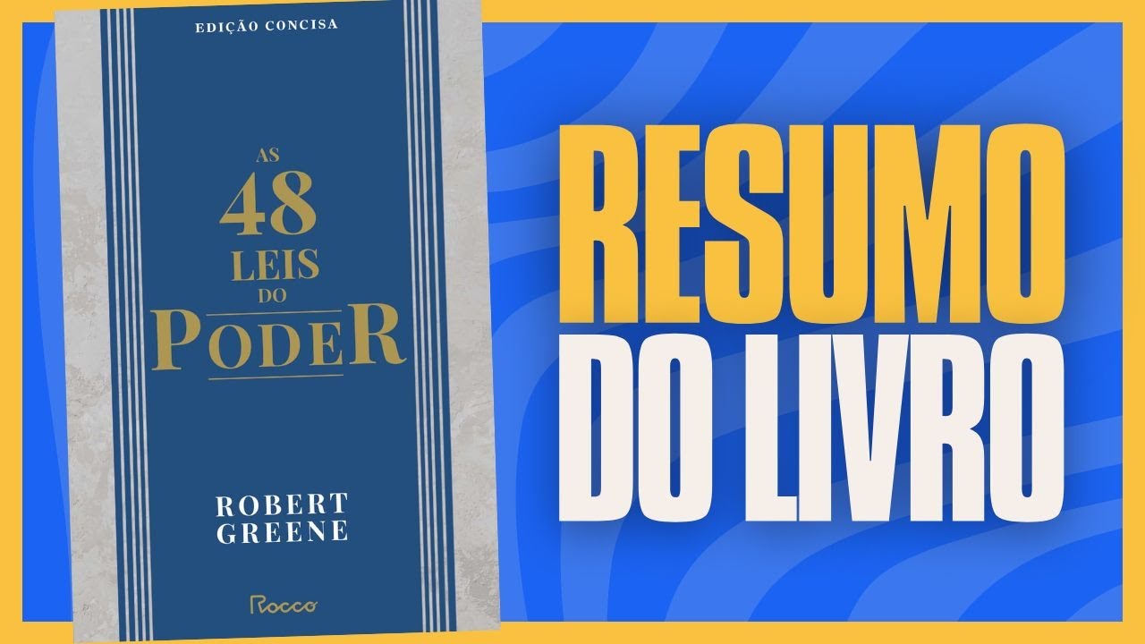 RESUMO | As 48 Leis do Poder - Robert Greene - YouTube