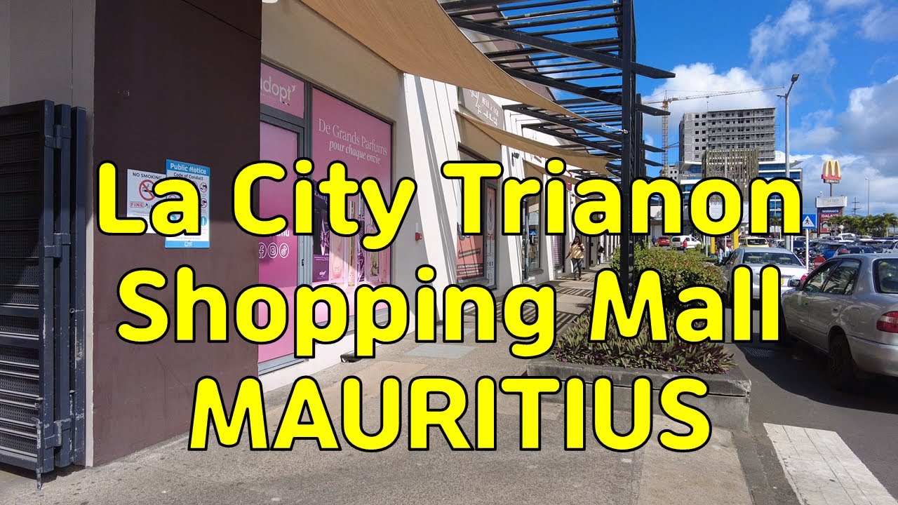 La City Trianon Shopping Mall | MAURITIUS - YouTube