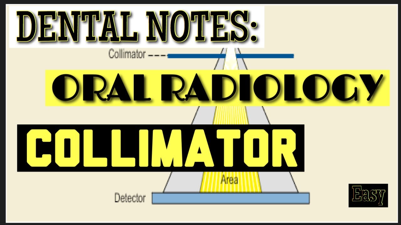 COLLIMATION || ORAL RADIOLOGY || REDUCING SCATTERED RADIATION - YouTube