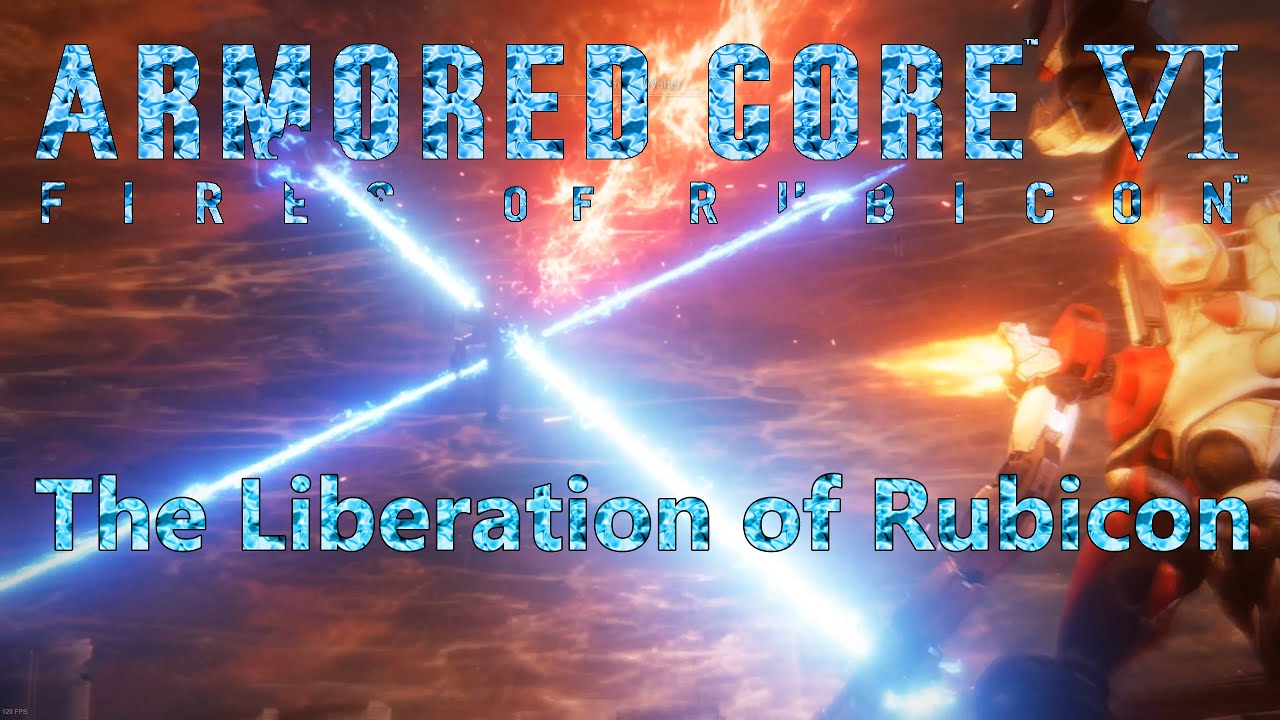 Armored Core 6 | The Liberation of Rubicon | Ending | With Bossfight ...