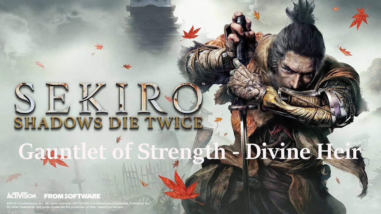 Sekiro: Shadows Die Twice | Gauntlet of Strength - Divine Heir - YouTube