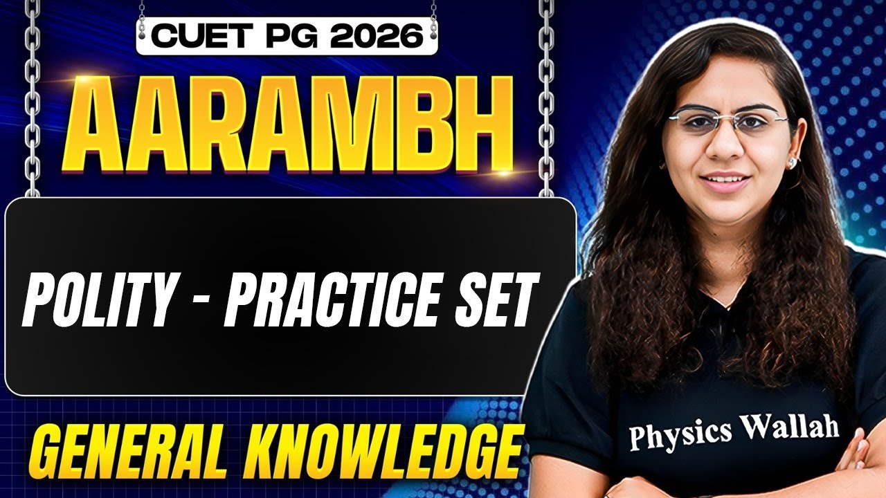 CUET PG 2026 General LLB | Polity - Practice Set | CUET PG 2026 General Knowledge | PW - YouTube