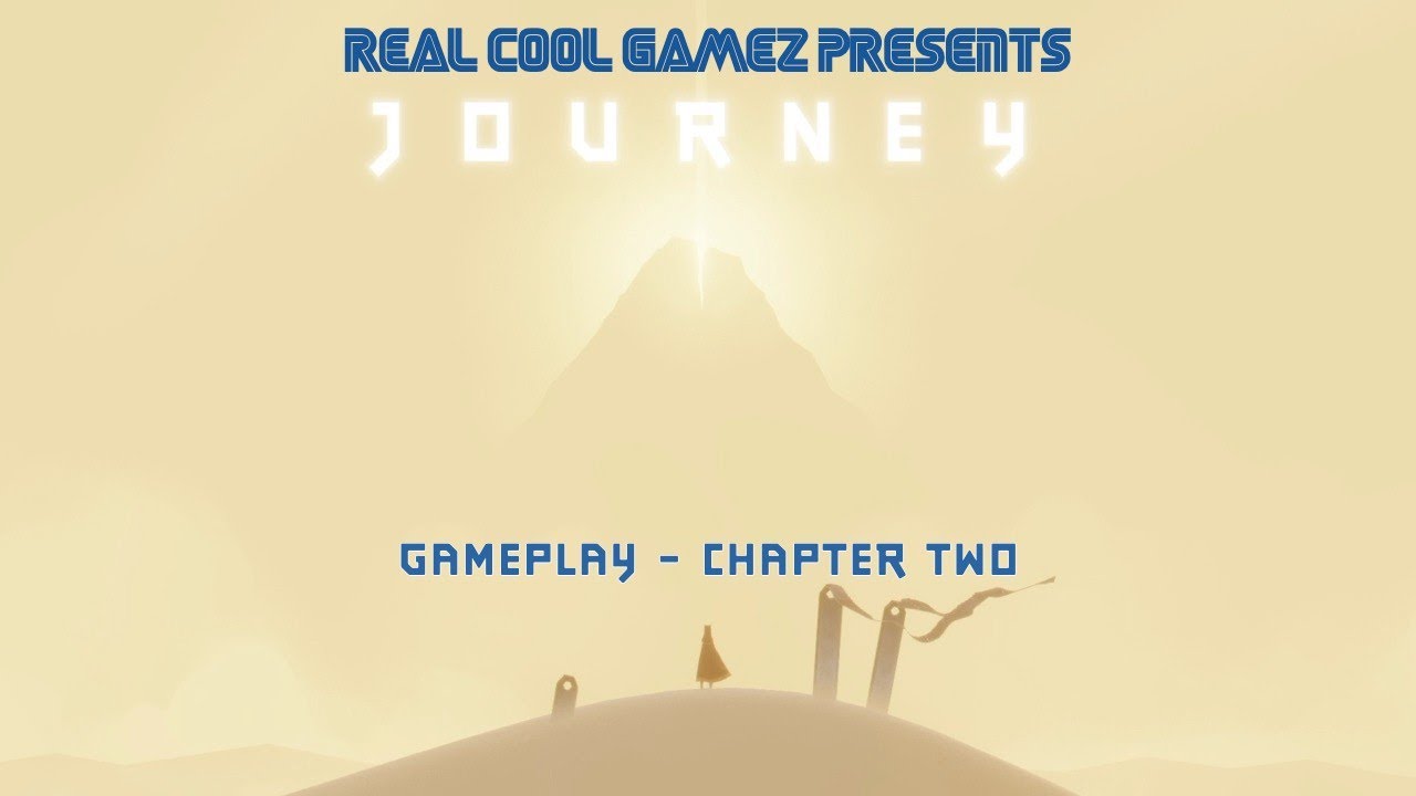 Journey - Chapter 2 (PS4 Gameplay) - YouTube