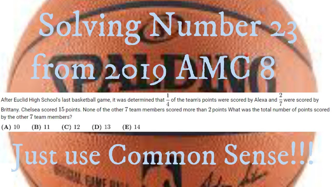 Solving AMC 8 2019 #23. Just use Common Sense!!! - YouTube
