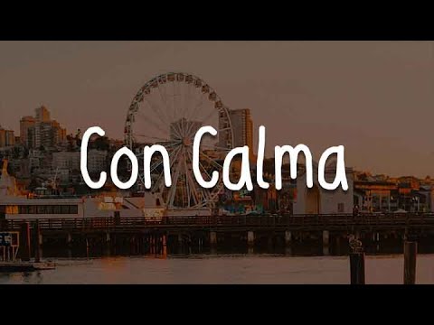 Daddy Yankee, Snow - Con Calma (Lyrics) - YouTube