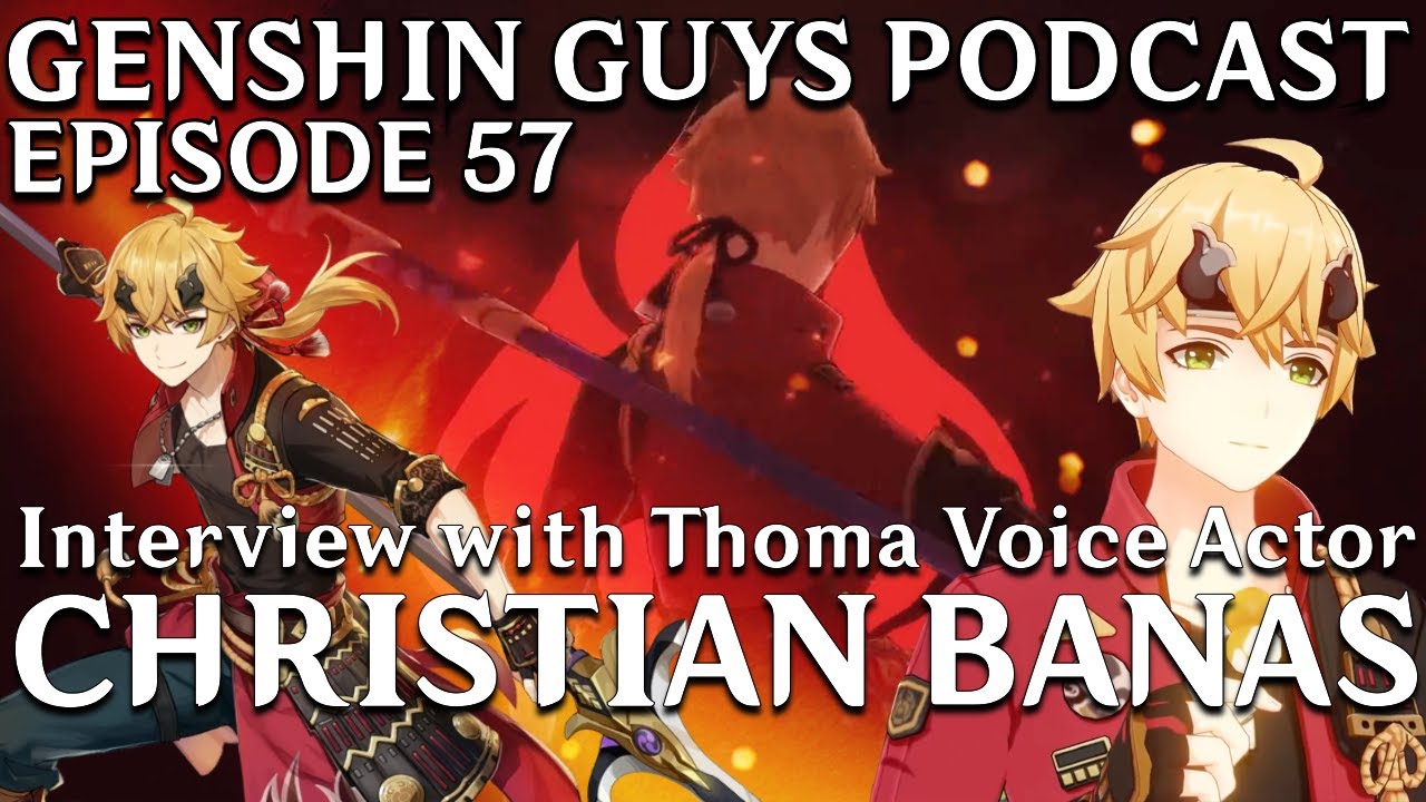 Genshin Guys Episode 57 - CHRISTIAN BANAS Interview! - YouTube