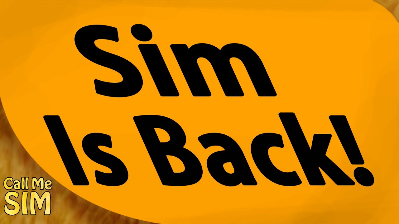 Sim is Back | Sim Gets Personal - YouTube