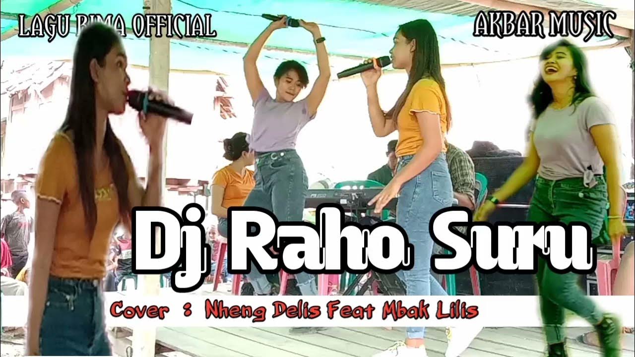 Lagu Bima // Dj Raho Suru // Cover Nheng Delis Feat Lilis - YouTube