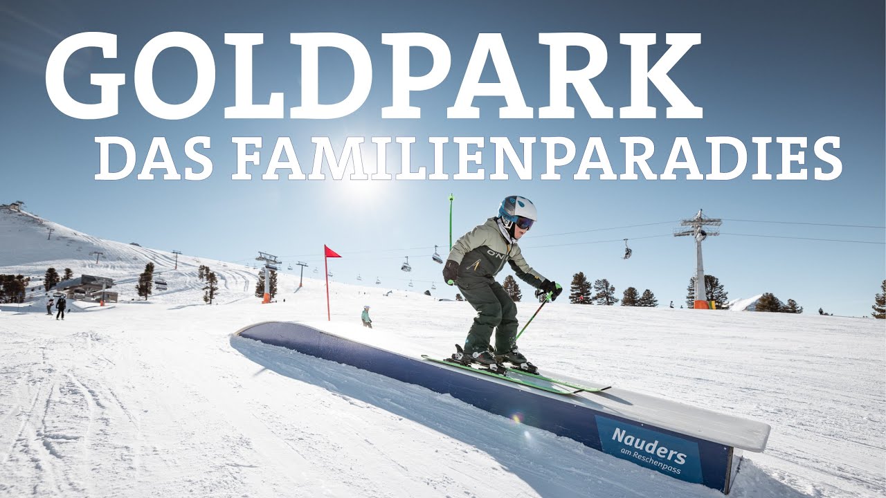 GOLDPARK - DAS FAMILIENPARADIES | Goldpark - the familyparadise | Bergkastel, Nauders - YouTube