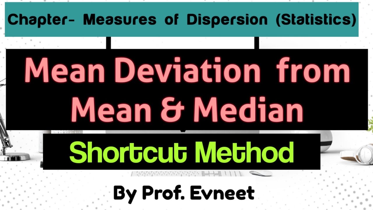 Mean Deviation Shortcut Method Mean Deviation From Median Shortcut mean-deviation-shortcut-method-mean-deviation-from-median-shortcut