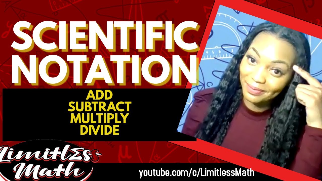 Scientific Notation: How to Write and Add, Subtract, Multiply, Divide ...