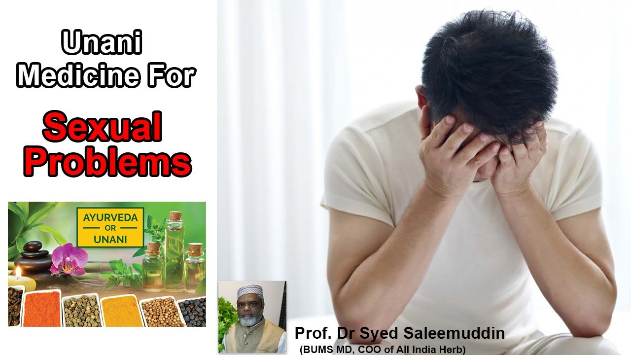 Sexual Problems Treatment With Unani Medicines Al Hijama And Unani