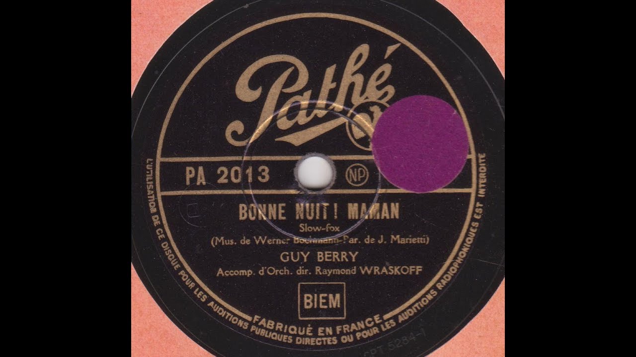 Guy Berry " bonne nuit ! maman " 1941 - YouTube