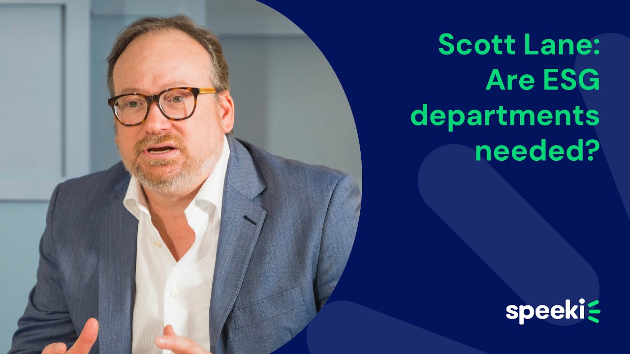 Scott Lane | Are ESG departments needed? - YouTube