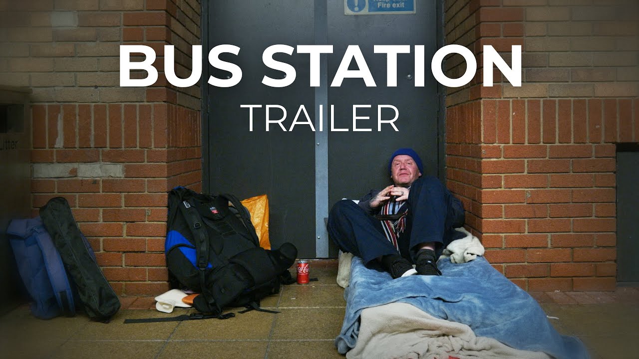 BUS STATION: Homeless to Strength - Short Documentary (TRAILER) - YouTube