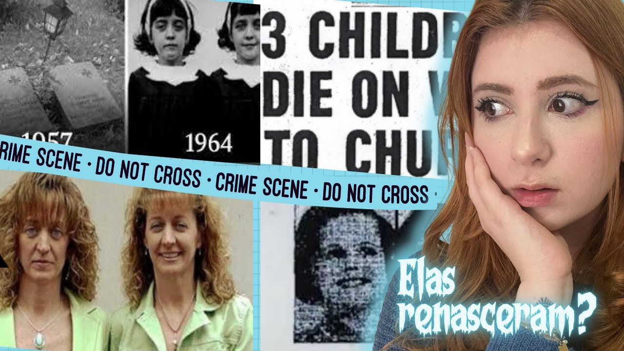 ESSAS GÊMEAS SÃO AS IRMÃS REENCARNADAS? | Gillian e Jennifer Pollock ...