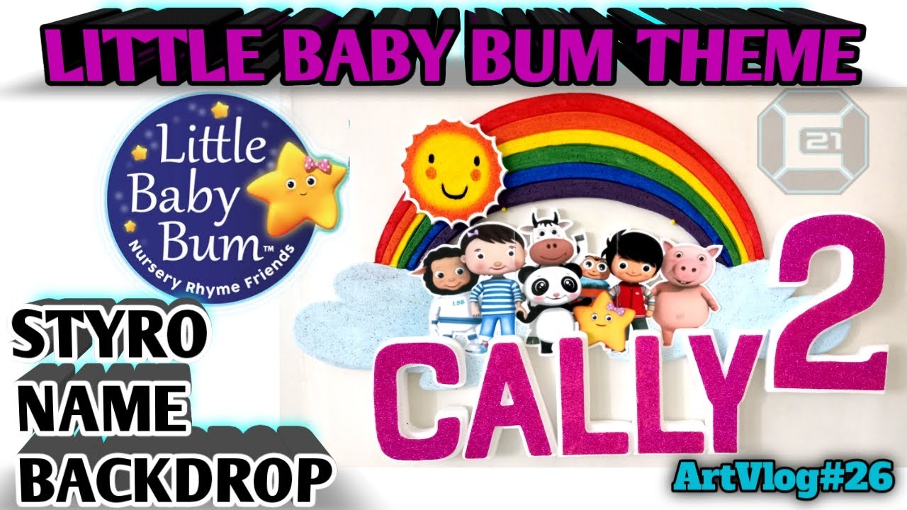 STYRO NAME BACKDROP "LITTLE BABY BUM" THEME by C21 ARTWORKS TV ...