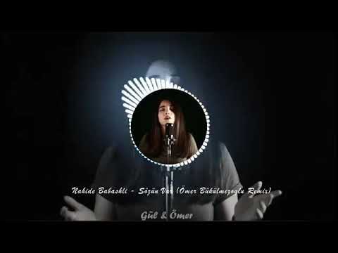 Nahide Babashlı - Sözün Var (Ömer Bükülmezoğlu Remix)