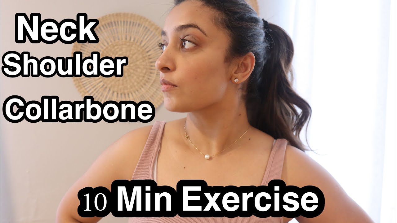 10 Min STRETCH & EXERCISE For SLIM NECK & COLLARBONES - YouTube