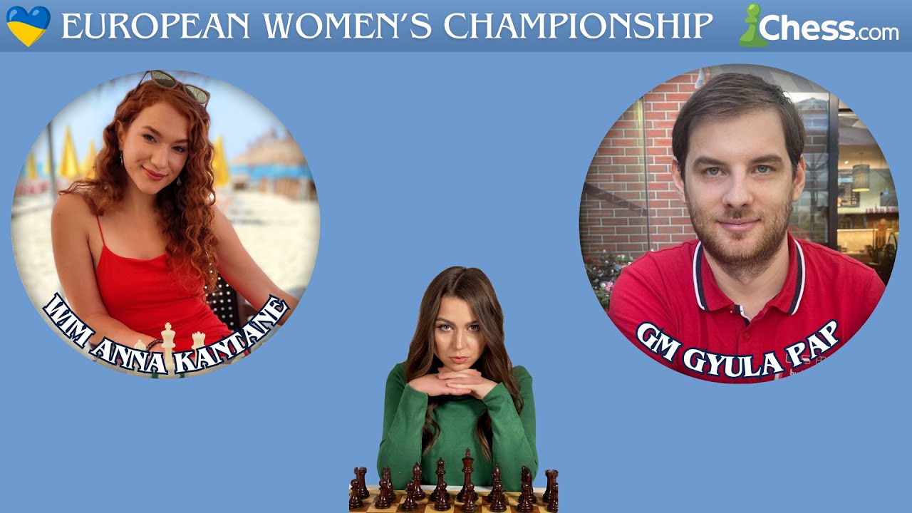 European Women's Championship hosted by GM Gyula Pap & WIM Anna Kantane ...