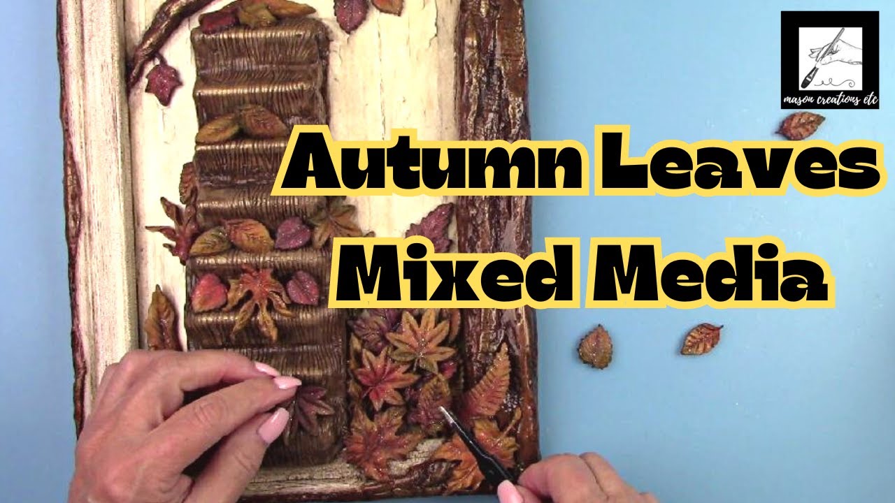 AUTUMN LEAVES Mixed Media Art Tutorial 🍁🍂 - YouTube