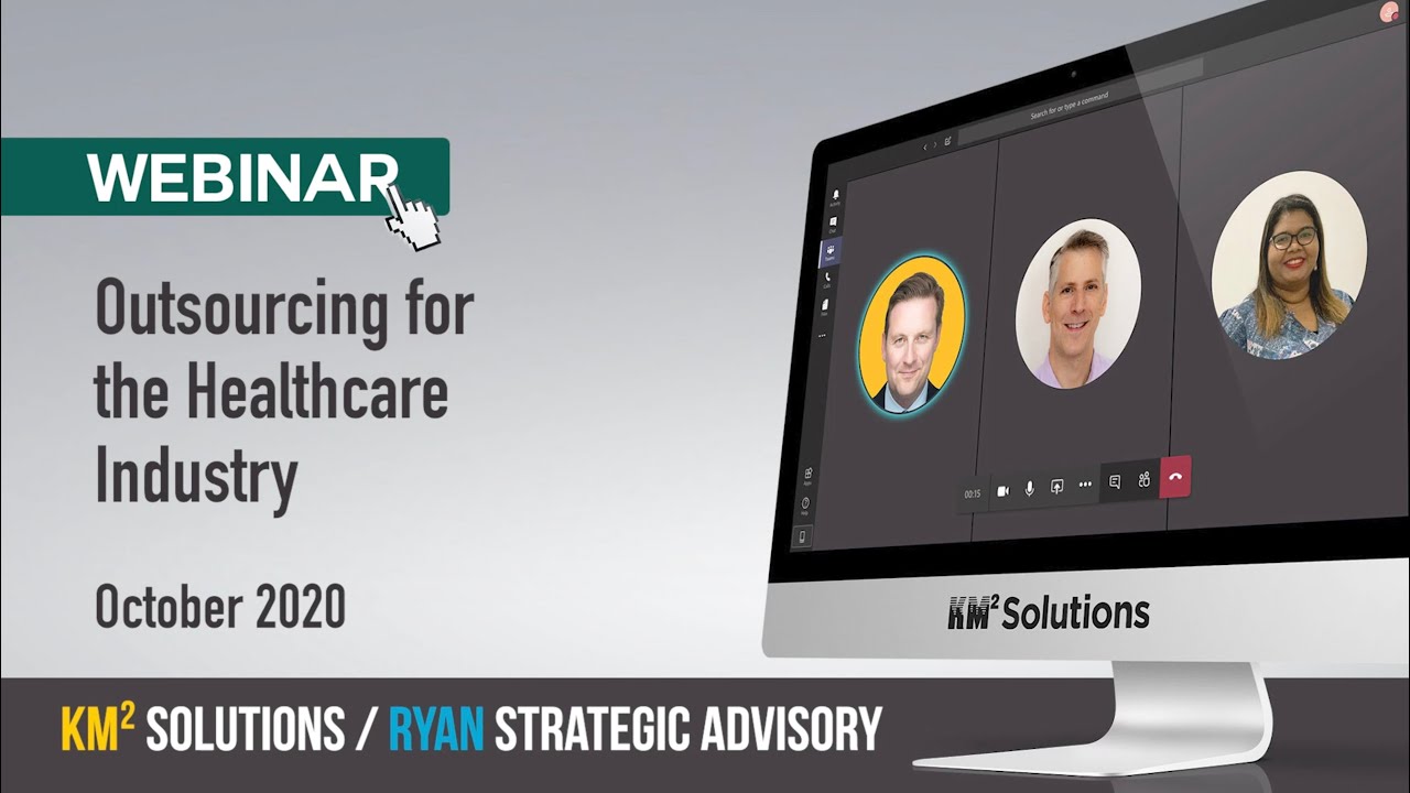 KM2 Solutions - Outsourcing for Healthcare Webinar, Oct 2020 - YouTube